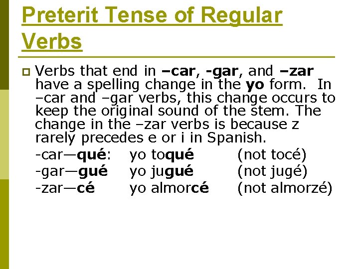 El Pretrito Spanish Preterit Tense of Regular Verbs