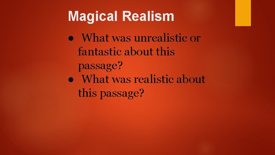 Folktales and Magical Realism PART ONE Learning Objectives