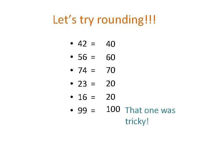 Rounding Rules Find the number to be rounded