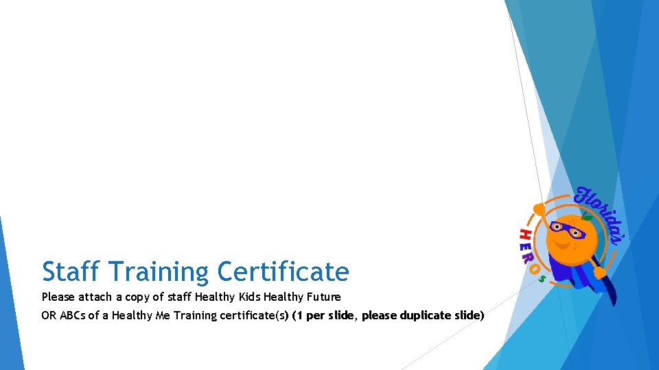 Recognizing Healthy Environments for Reducing Obesity Floridas HEROs