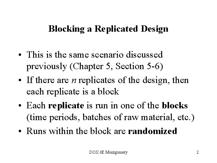 Design of Engineering Experiments Part 6 Blocking Confounding