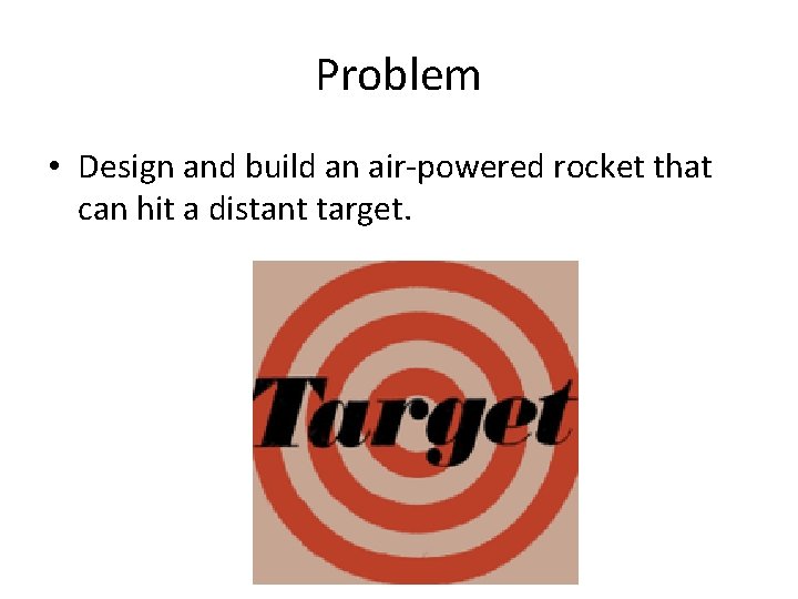 Launch It Design Challenge Problem Design and build