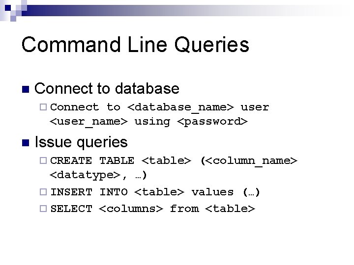 CS 433 DB 2 Overview Client Access Queries