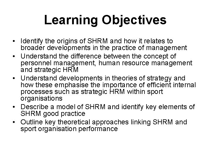 Chapter 2 Strategic Human Resource Management Learning Objectives