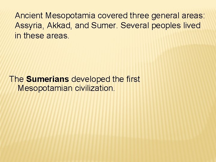 Mesopotamia between the rivers is the valley between
