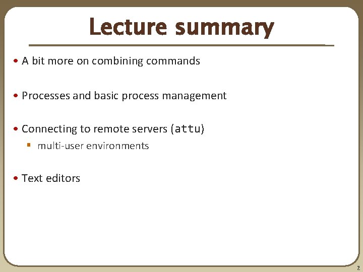 CSE 391 Lecture 3 bash shell continued processes