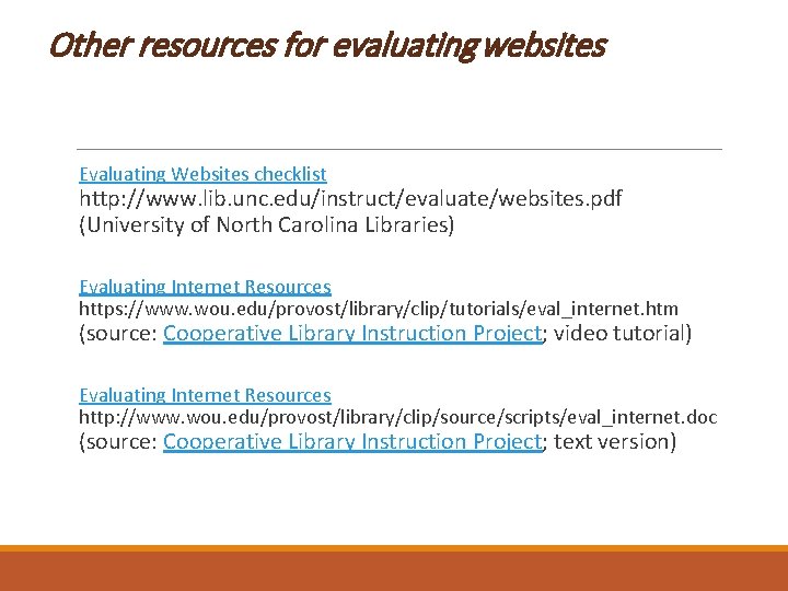 Evaluating Web Resources WHY ITS IMPORTANT AND WHAT