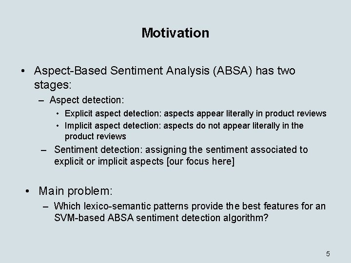 Exploring Lexicosemantic Patterns For Aspectbased Sentiment Analysis
