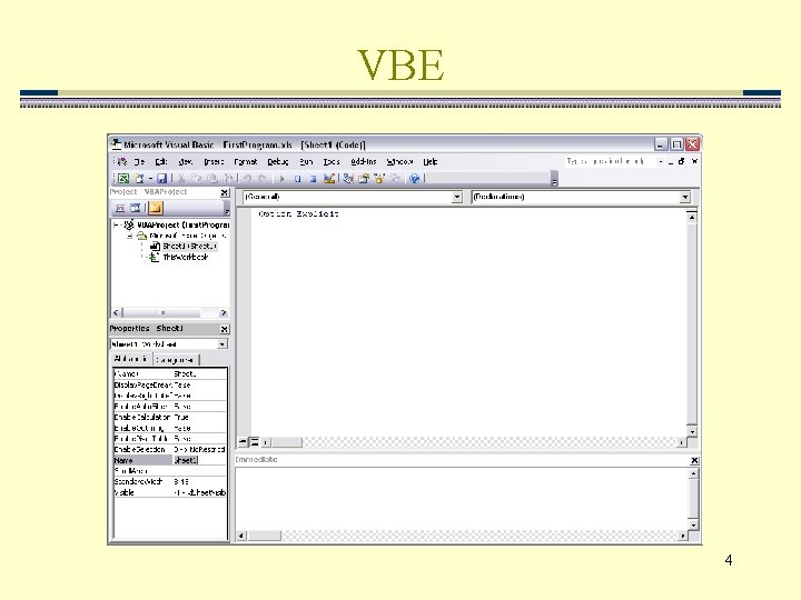 Overview Introduction to VBA The Visual Basic Editor