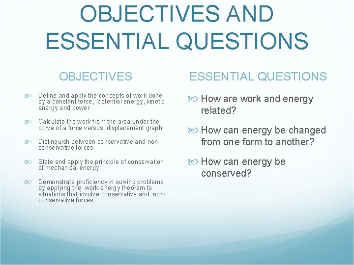 Work and Energy Level 1 Physics OBJECTIVES AND