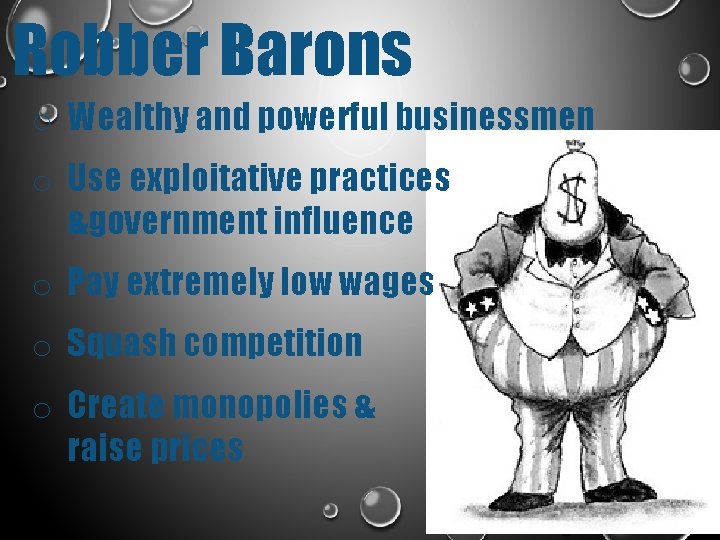 Gilded Age Robber Barons ROBBER BARONS ROBBER BARON