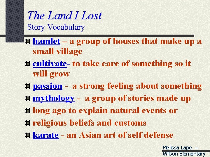 The Land I Lost Adventures of a Boy