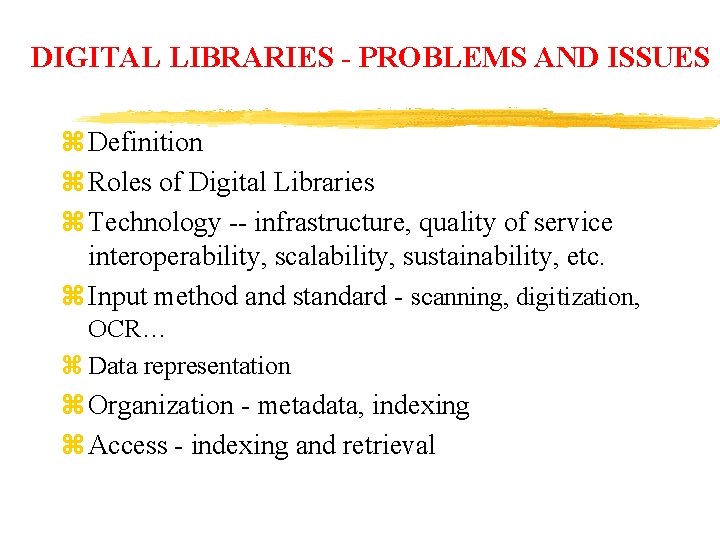 US Korea Joint Workshop on Digital Libraries UCSD