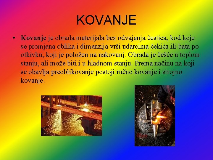 TEHNOLOGIJA OBRADE METALA TA JE TO TEHNOLOGIJA OBRADE