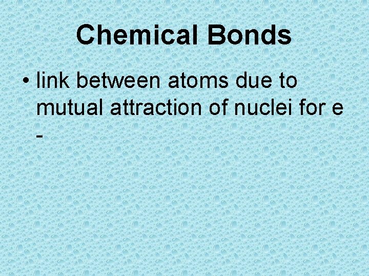 Bonding Unit Overview Types of bonds Whyhow bonds