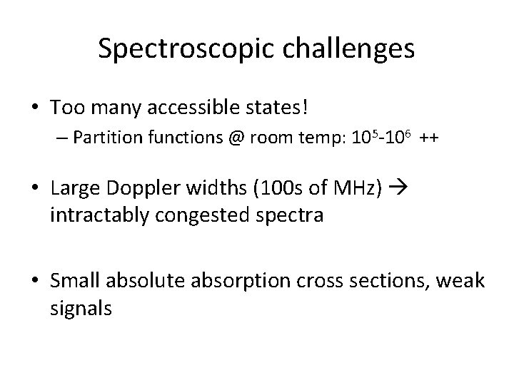 High resolution rovibrational spectroscopy of large molecules using