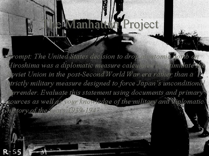 The Decision to Drop the Bomb World War