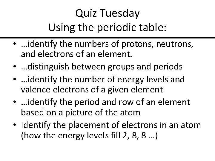 Warmup Grab a laminated periodic table Take out