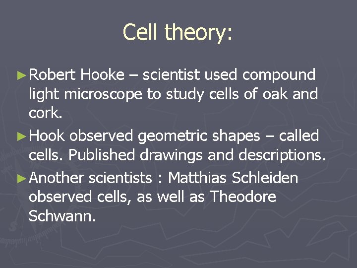 Biology cells History of cell theory Before microscopes