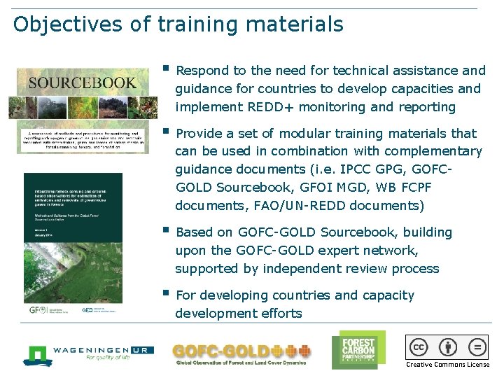 Introduction to REDD training materials Coordinated by GOFC