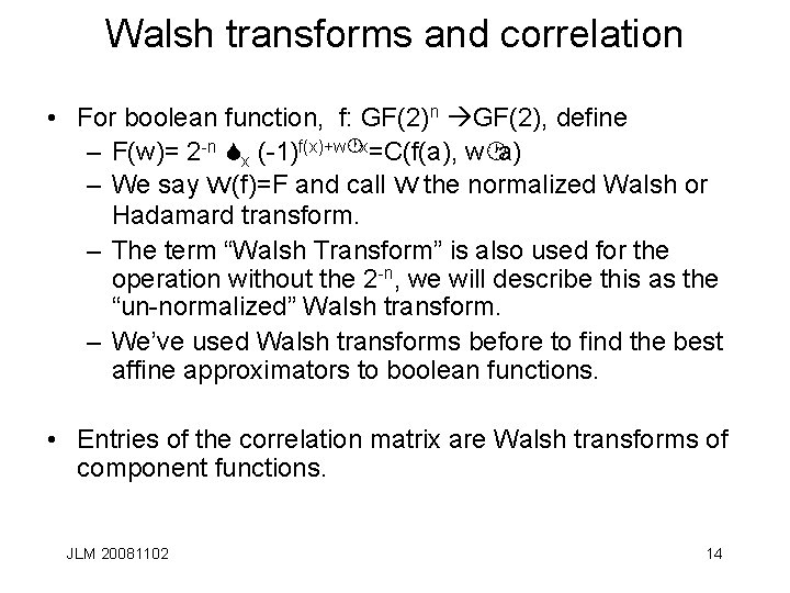 Cryptanalysis Lecture 11 Boolean Functions and Cryptanalysis John
