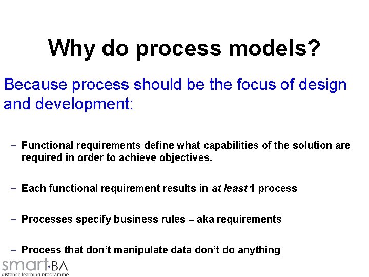 Bite sized training sessions Process Modelling Part 1