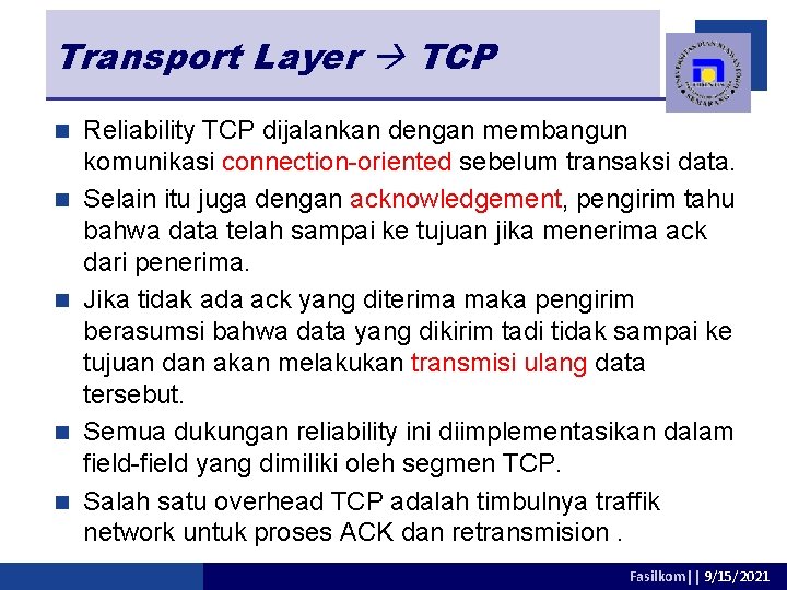 Jaringan Komputer Transport Layer Fasilkom 9152021 Objectives Fungsi