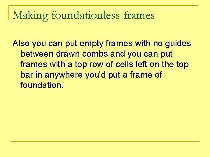 How and Why do Foundationless Beekeeping By Michael