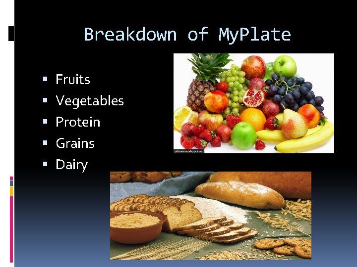 MYPLATE FOOD GROUPS Billy Quinn Middle School What