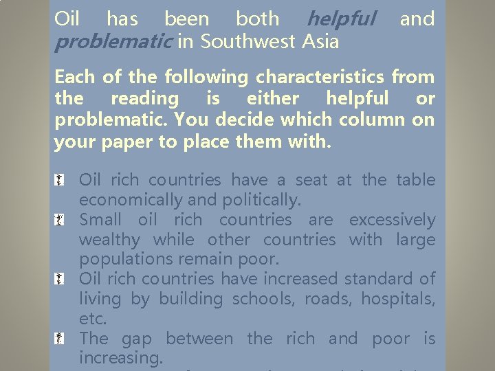 Oil Brings Changes to Southwest Asia The first