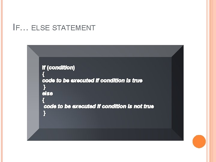 CONDITIONAL Pertemuan 3 POKOK BAHASAN Method If statement