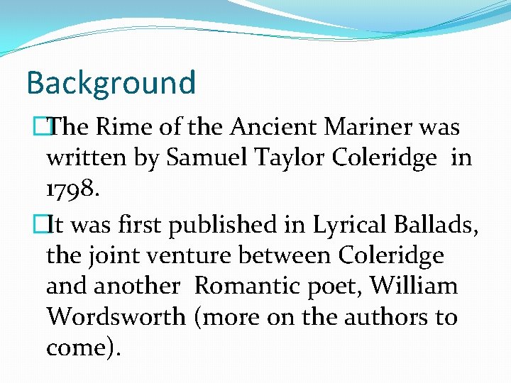 Coleridges The rime of the Ancient Mariner Background