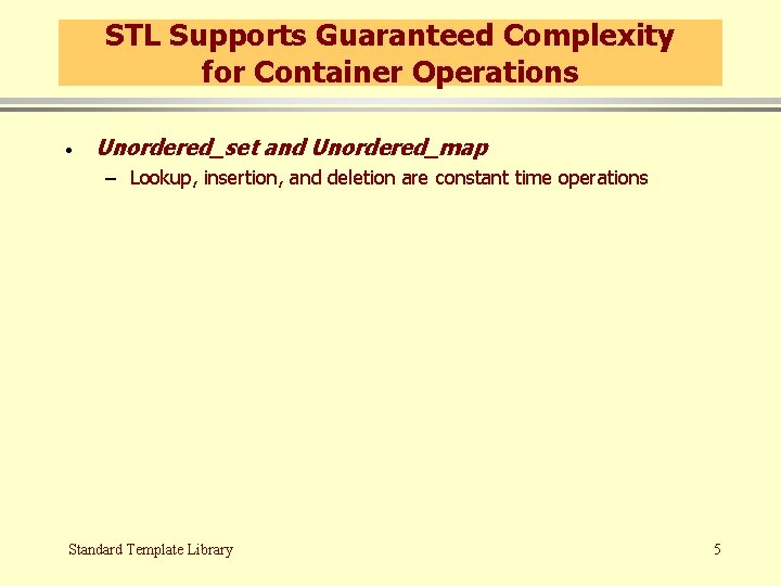 CSE 687 Object Oriented Design Standard Template Library