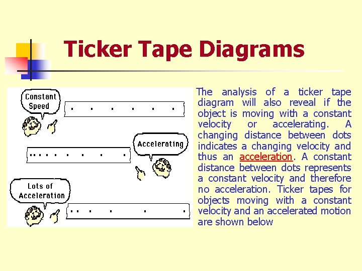 Kinematics is the science of describing the motion