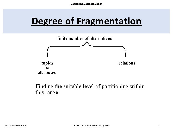 CS212 Distributed Database Systems Distributed Database Design Part
