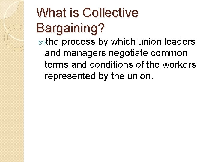 What exactly is a Labor Union a group