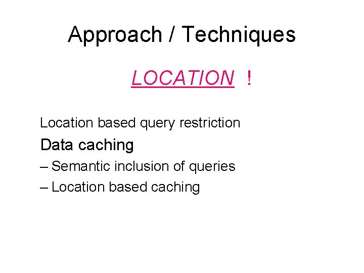 Accessing to Spatial Data in Mobile Environment Presented