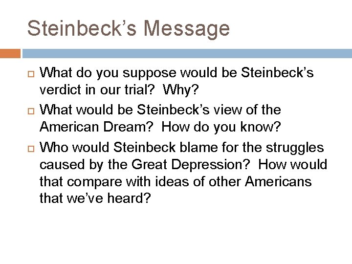 OF MICE AND MEN What is Steinbecks message