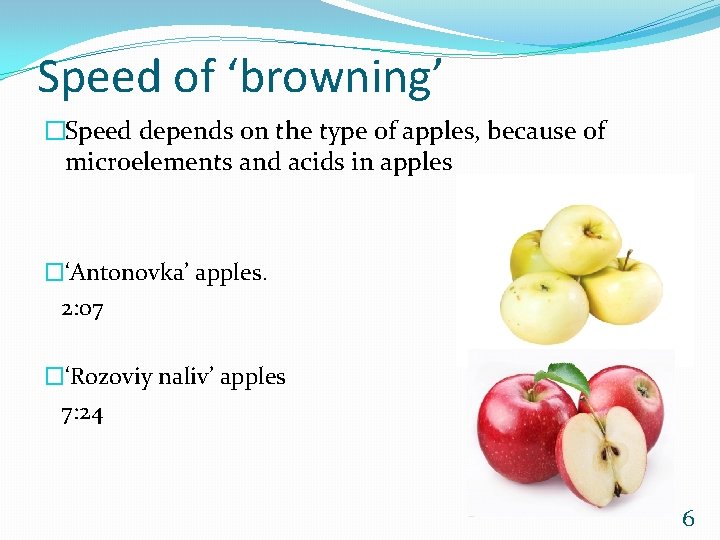 Task 6 Why do apple slices turn brown