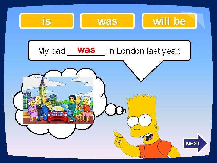 PAST PRESENT or FUTURE VERB TENSES REVIEW Affirmative