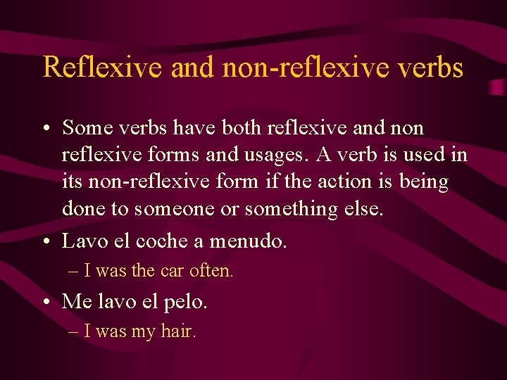 Reflexive Verbs Pronouns Discussing daily routines What is