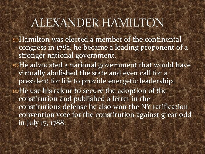 ALEXANDER HAMILTON 1755 1804 ALEXANDER HAMILTON Born into