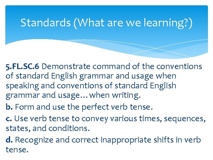 Verb Tenses in Action Past Present Future Standards