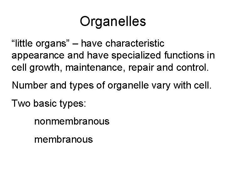 The Cellular Level of Organization Part B Cytoplasm