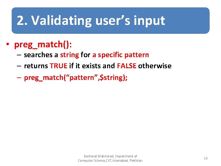 Validating user input Basharat Mahmood Department of Computer