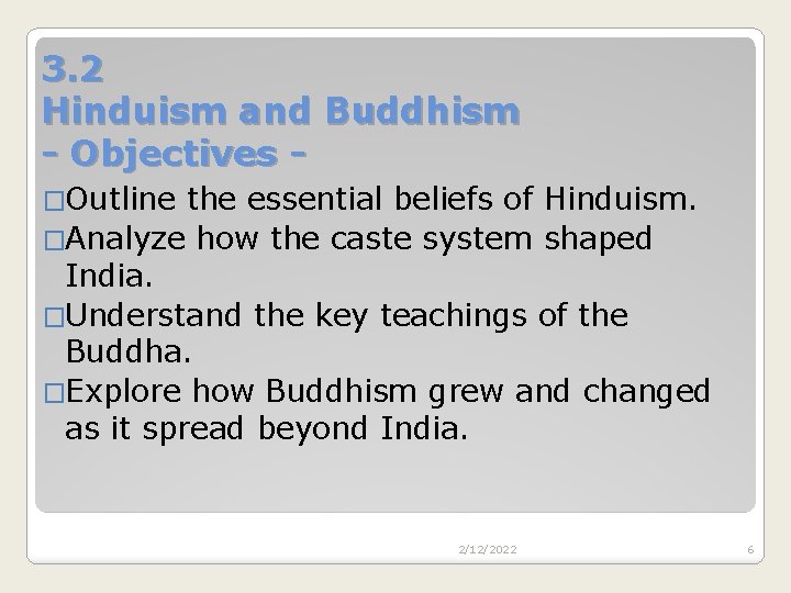 Chapter 3 Ancient India and China 2600 B