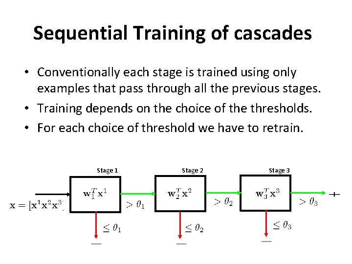 Designing Efficient Cascaded Classifiers Tradeoff between Accuracy and Designing Efficient Cascaded Classifiers Tradeoff between Accuracy and
