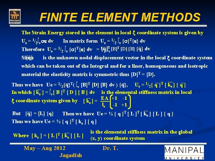 FINITE ELEMENT METHODS ONE DIMENSIONAL BAR ELEMENT IN