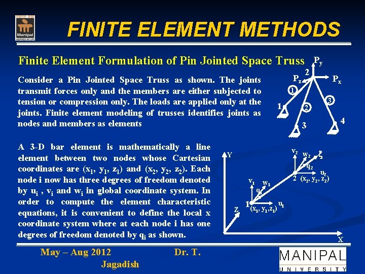 FINITE ELEMENT METHODS ONE DIMENSIONAL BAR ELEMENT IN