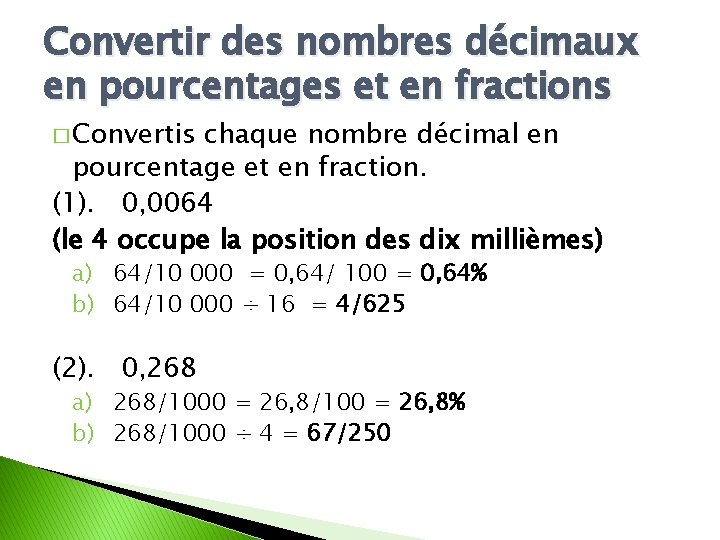 Les fractions les nombres dcimaux et les pourcentages